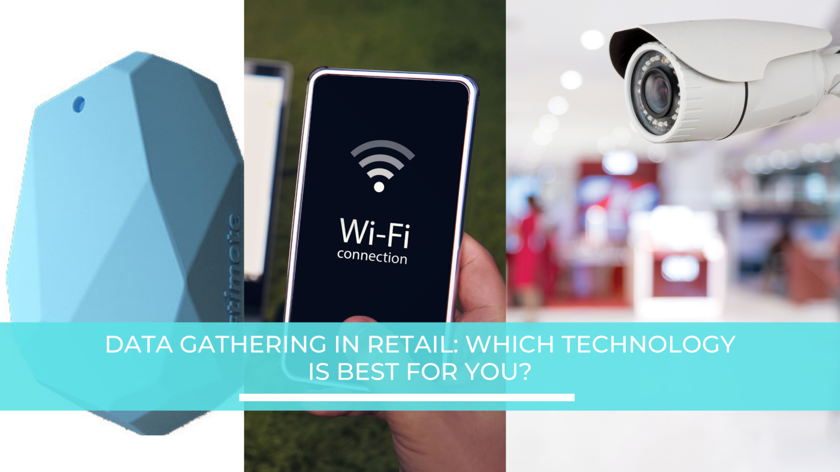 Data gathering in retail: Which technology is best for you? - TrackIn